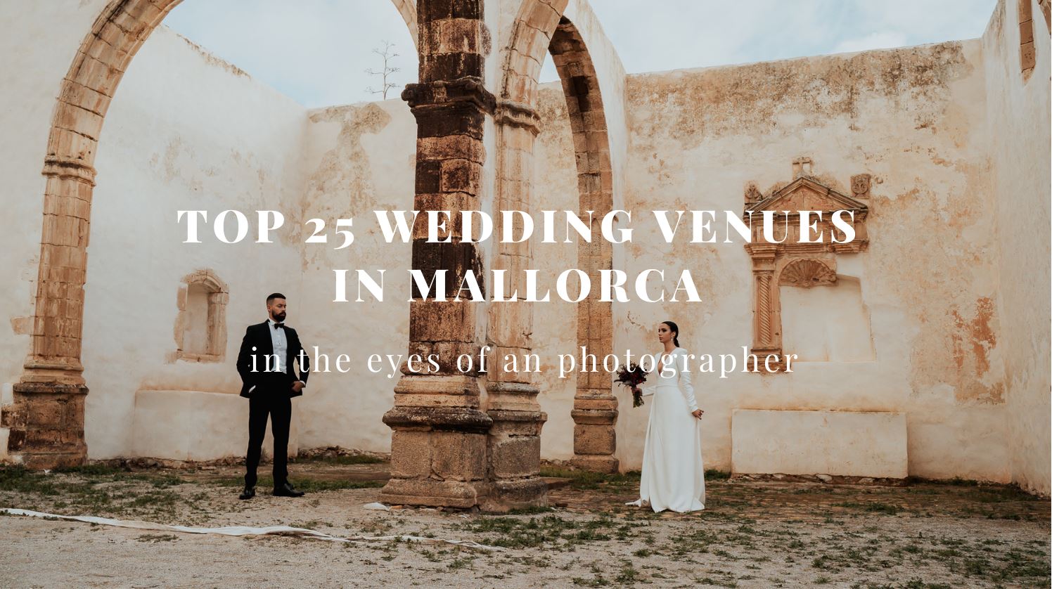 25 MALLORCA WEDDING VENUES - Ultimate Guide by SuperWeddings